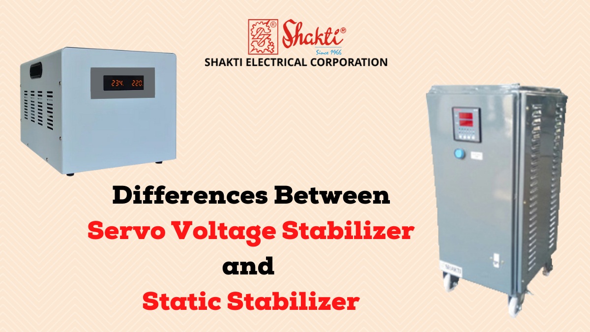Differences Between Servo Voltage Stabilizer and Static Stabilizer: Complete Guide – Shakti ...